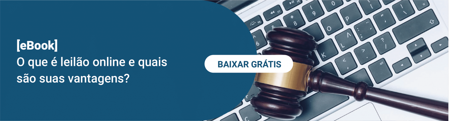 Leilão: como funciona? Entenda os tipos de leilão e suas vantagens